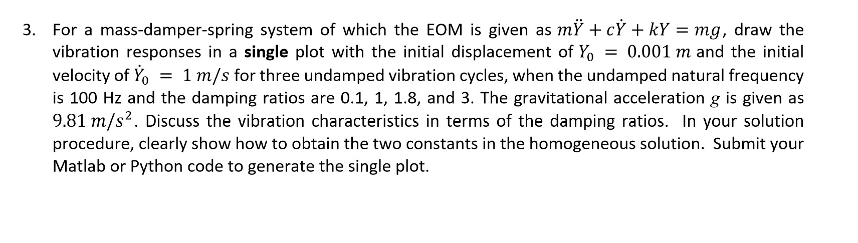 = 3. For a mass-damper-spring system of which the EOM | Chegg.com