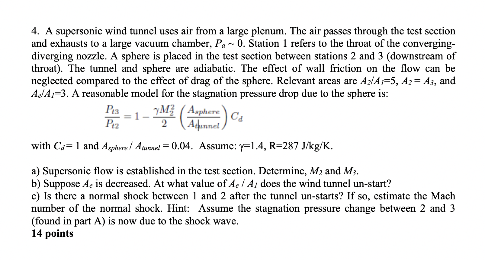 4. A supersonic wind tunnel uses air from a large | Chegg.com