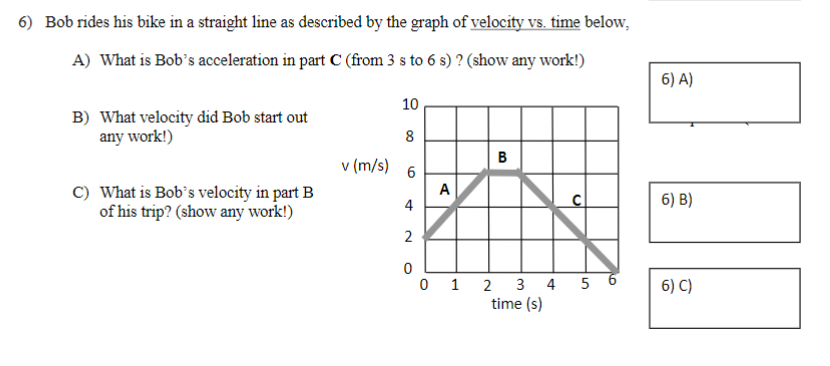 Solved Bob rides his bike in a straight line as described by | Chegg.com