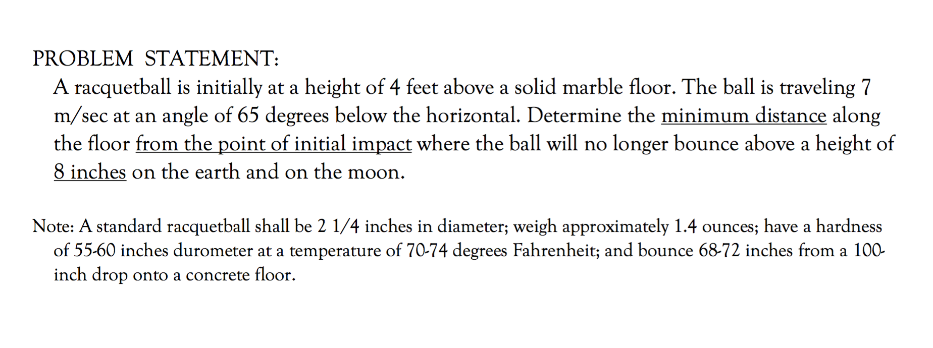 PROBLEM STATEMENT: A racquetball is initially at a | Chegg.com