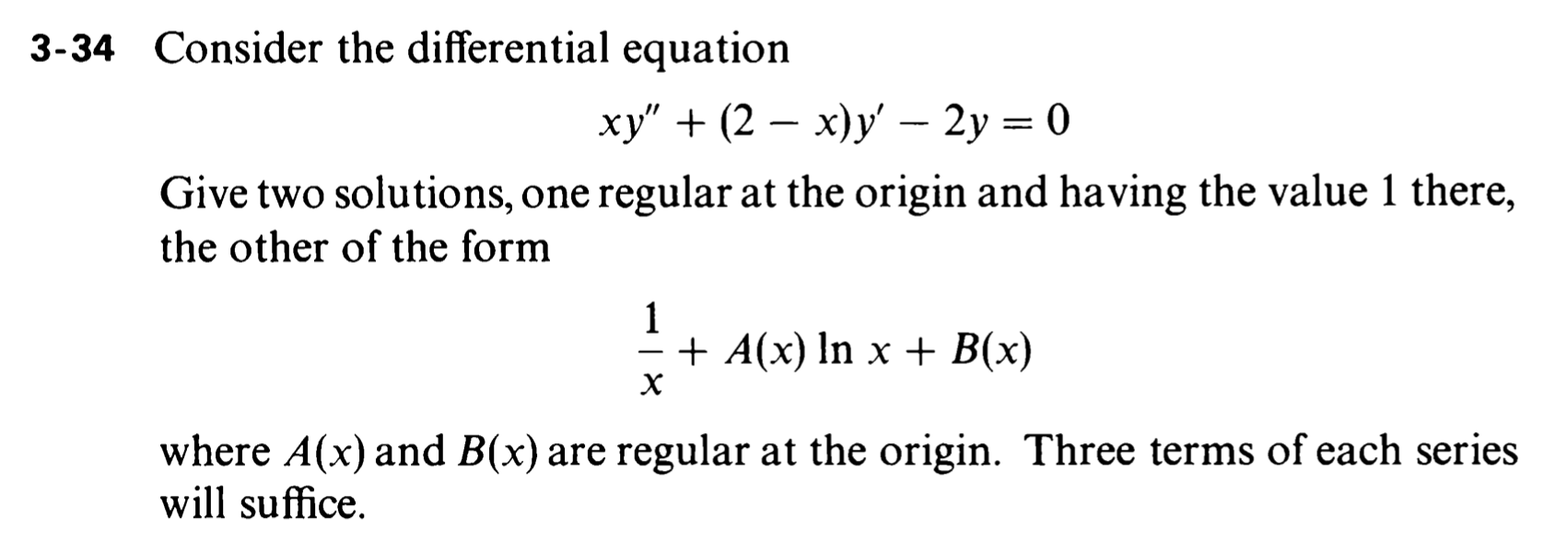 Solved 3-34 Consider the differential equation xy" + (2 – | Chegg.com