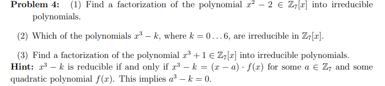 Solved Problem 4: (1) Find a factorization of the polynomial | Chegg.com