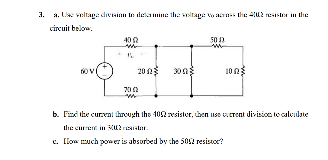 Solved 3. a. Use voltage division to determine the voltage | Chegg.com
