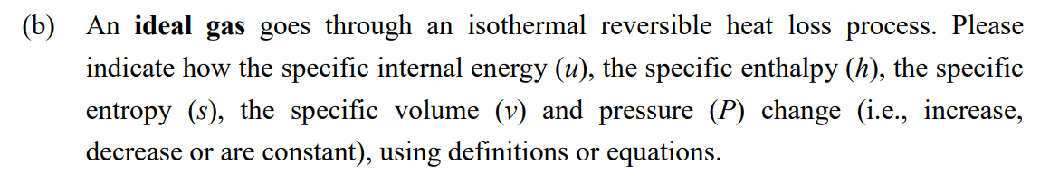 Solved b) An ideal gas goes through an isothermal reversible | Chegg.com