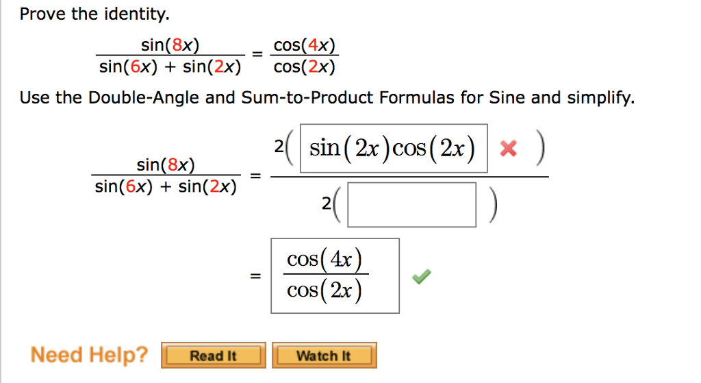 Solved Prove the identity. cos(4x) sin(6x)sin(2x) cos(2x) | Chegg.com