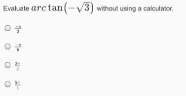 Solved Evaluate arc tan (-Squareroot 3) without using a | Chegg.com