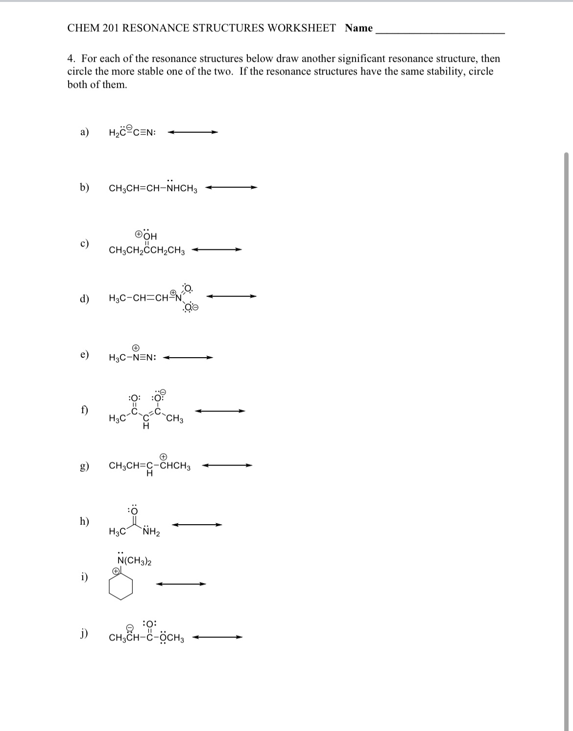 Solved 4. For each of the resonance structures below draw | Chegg.com