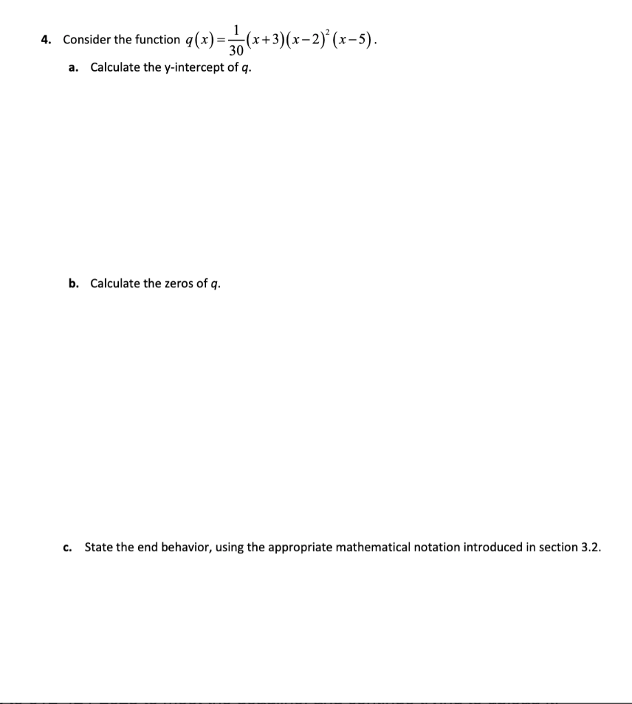 Solved Consider the function q(x)=301(x+3)(x−2)2(x−5). a. | Chegg.com