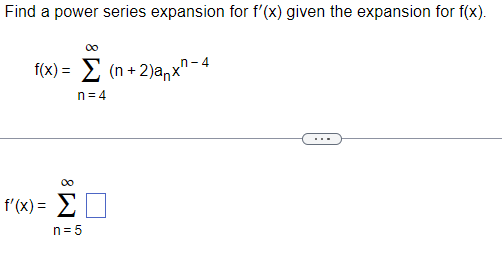 Solved Find a power series expansion for f′(x) given the | Chegg.com