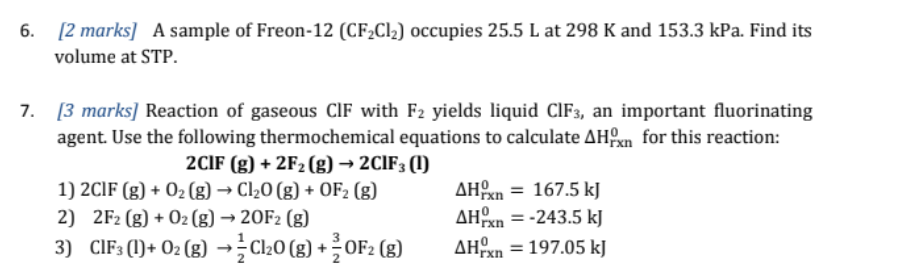 Solved 6. [2 marks] A sample of Freon-12 (CF2Cl2) occupies | Chegg.com