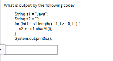 Solved What is output by the following code? String s1 = | Chegg.com
