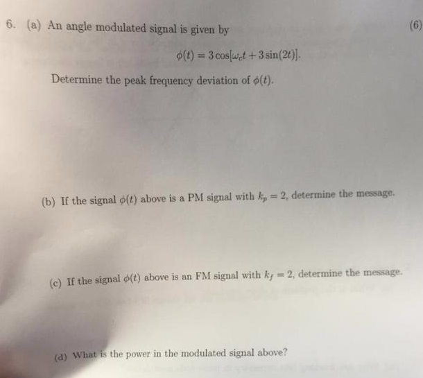 Solved 6. (a) An angle modulated signal is given by d(t)-3 | Chegg.com
