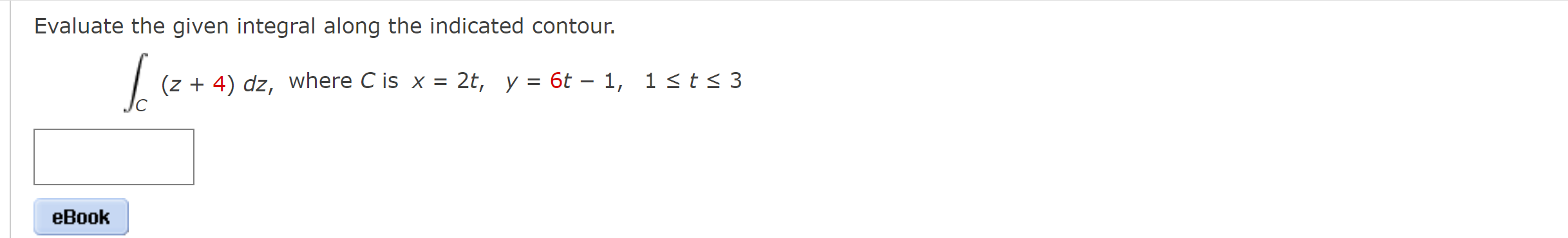 Solved Evaluate the given integral along the indicated | Chegg.com