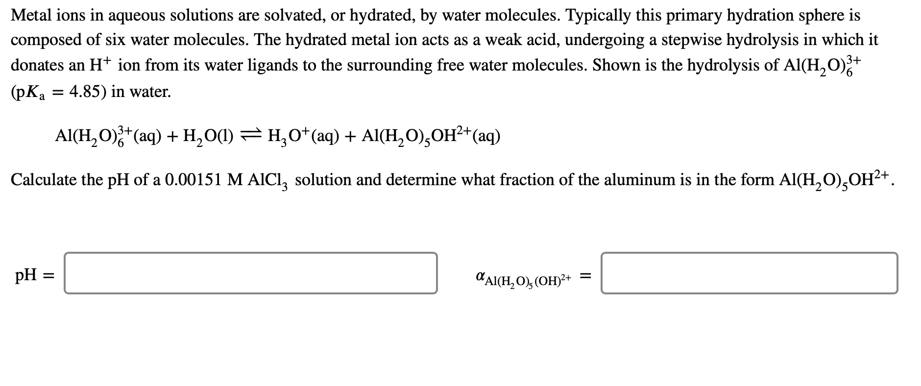 Solved Metal ions in aqueous solutions are solvated, or | Chegg.com