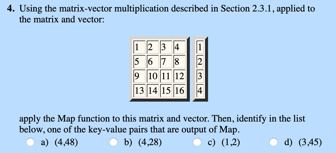 Solved Using the matrix-vector multiplication described in | Chegg.com