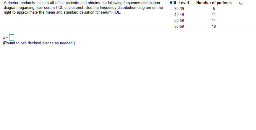 Solved A doctor randomly selects 40 of his patients and | Chegg.com