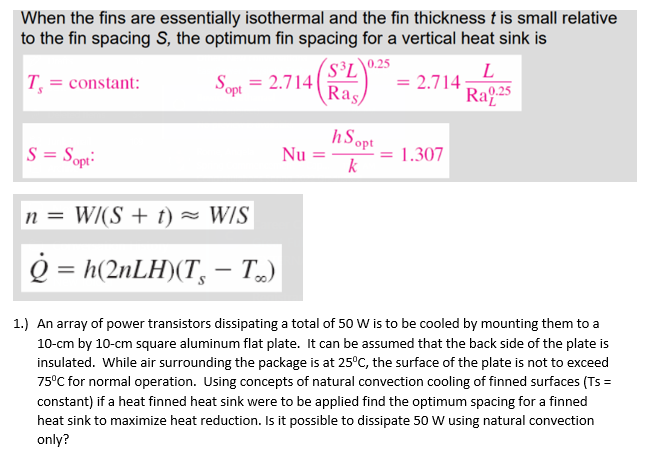 When the fins are essentially isothermal and the fin | Chegg.com