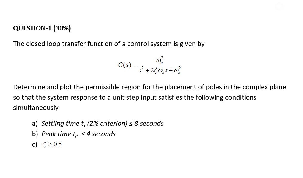 Solved The closed loop transfer function of a control system | Chegg.com
