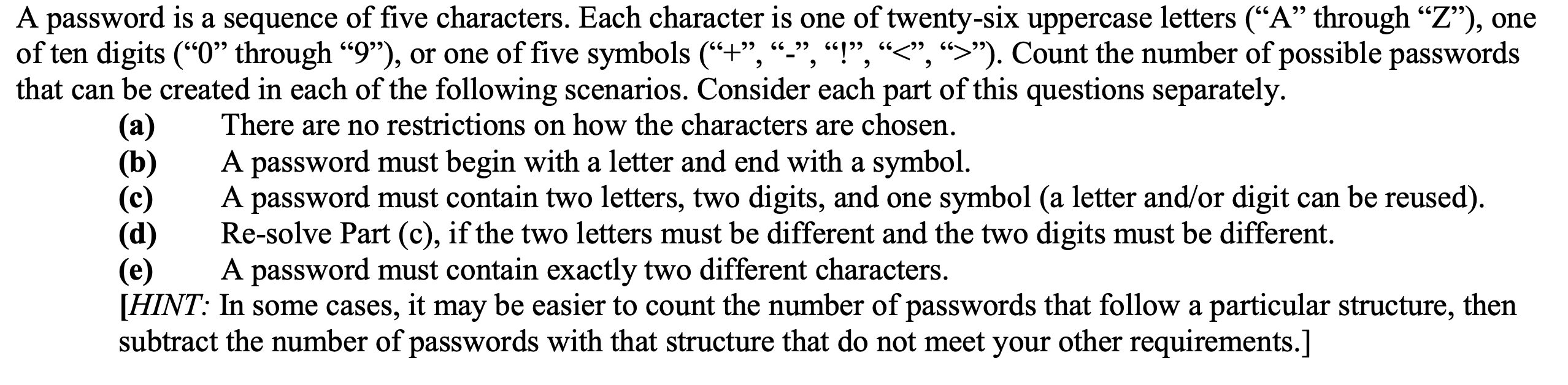Solved A password is a sequence of five characters. Each | Chegg.com