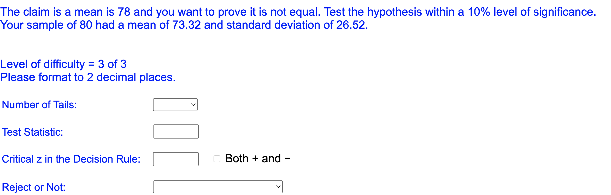 Solved The claim is a mean is 78 and you want to prove it is | Chegg.com