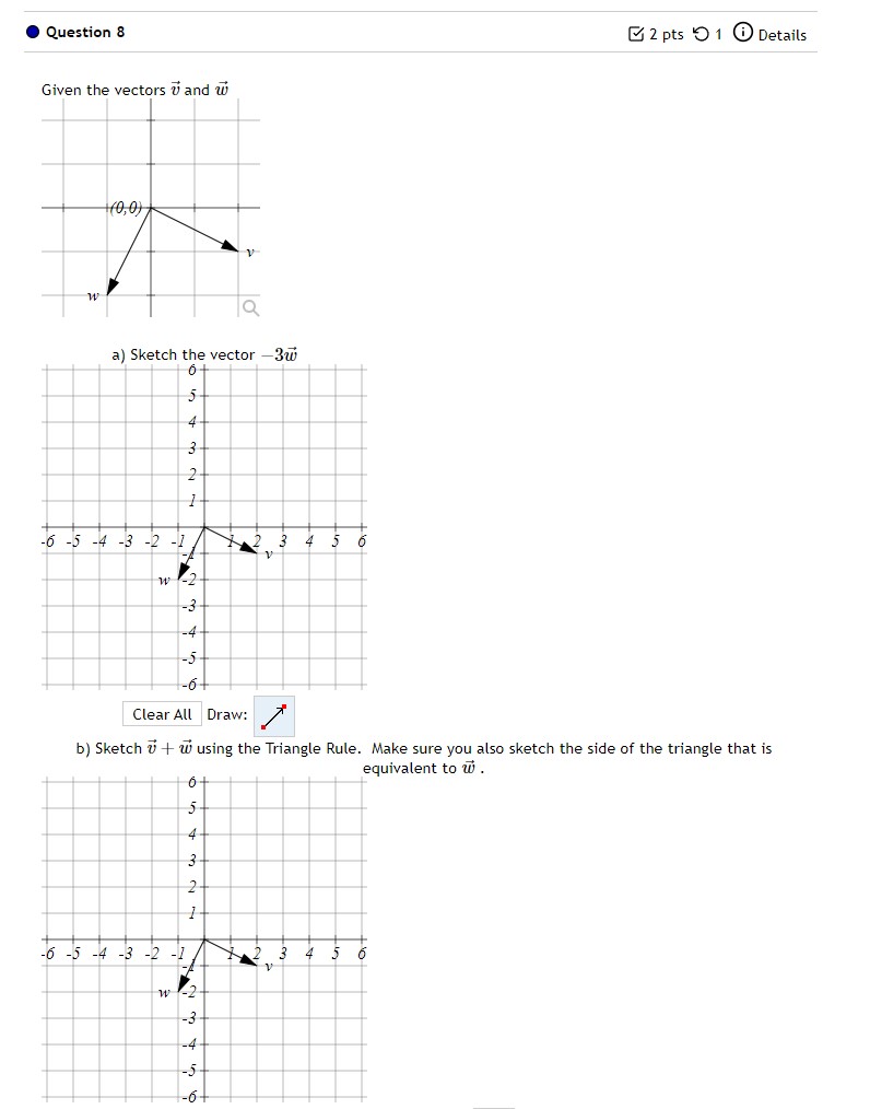Solved Question 8 ﻿Clear All Draw:c) ﻿Sketch vec(v)-vec(w) | Chegg.com