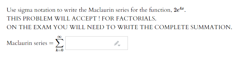 Solved Use sigma notation to write the Maclaurin series for | Chegg.com