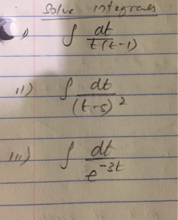 Solved Solve integral integral dt/t(t - 1) integral dt/(t - | Chegg.com