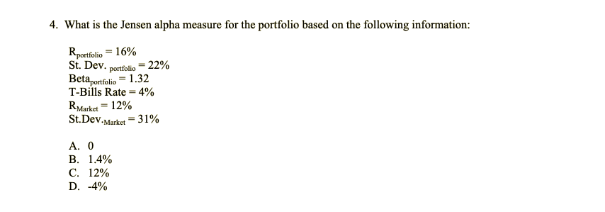 Solved 4. What is the Jensen alpha measure for the portfolio | Chegg.com