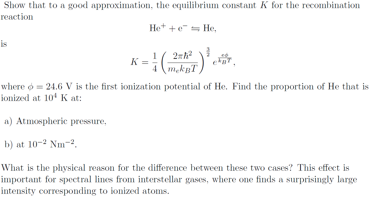 Show that to a good approximation, the equilibrium | Chegg.com