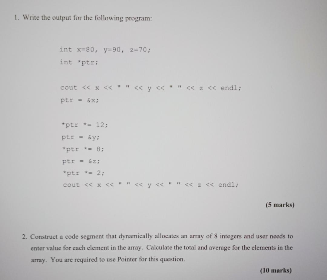 Solved 1. Write the output for the following program: int | Chegg.com