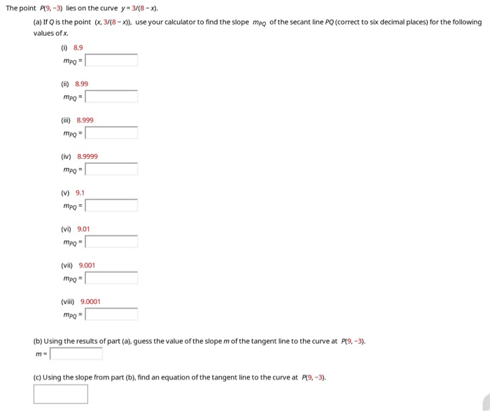 Solved The point P(9, -3) lies on the curve y = 3/(8 - x). | Chegg.com