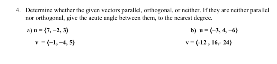 Solved 4. Determine Whether The Given Vectors Parallel, 