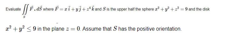 Solved hi pls Evaluate ∬Svec(F)*dvec(S) ﻿where | Chegg.com
