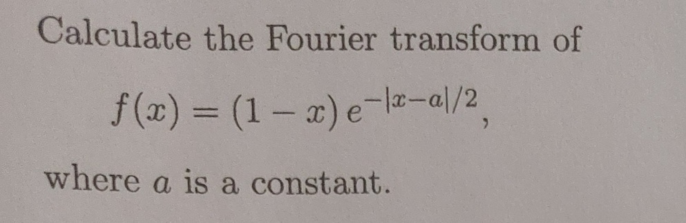 Calculate the Fourier transform of | Chegg.com