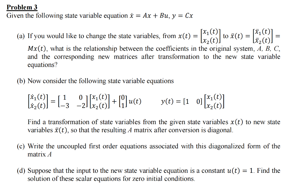 Solved roblem 3 Given the following state variable equation | Chegg.com