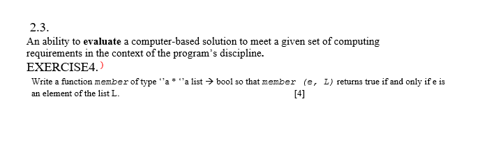Solved 2.3.An ability to evaluate a computer-based solution | Chegg.com