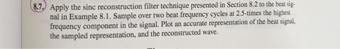 8.7. Apply the sinc reconstruction filter technique | Chegg.com