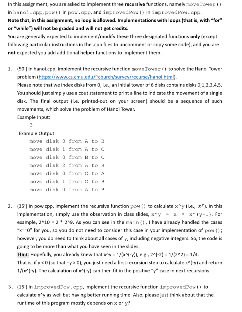Solved in hanoi.cpp, pow() in pow.cpp, and improved Pow() in | Chegg.com