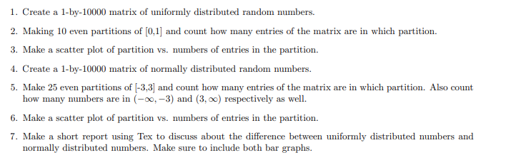 Solved 1. Create a 1-by-10000 matrix of uniformly | Chegg.com