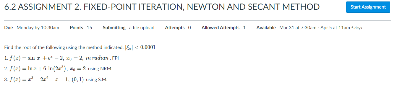 Solved 6.2 ASSIGNMENT 2. FIXED-POINT ITERATION, NEWTON AND | Chegg.com