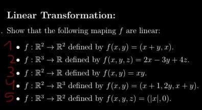 Solved Linear Transformation: Show that the following maping | Chegg.com
