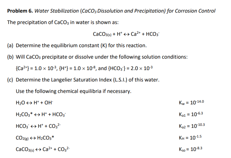 Problem 6. Water Stabilization (CaCO3 Dissolution and | Chegg.com