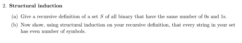 Solved 2. Structural induction b) Now show, using structural | Chegg.com