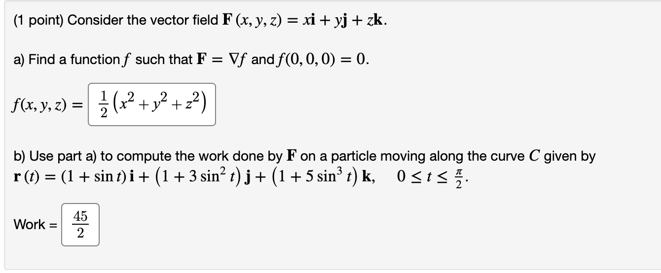 Solved (1 point) Consider the vector field F(x, y, z) = xi + | Chegg.com