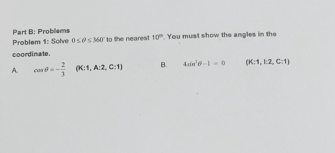Solved Part B: Problems Problem 1: Solve 0≤θ≤360∘ to the | Chegg.com