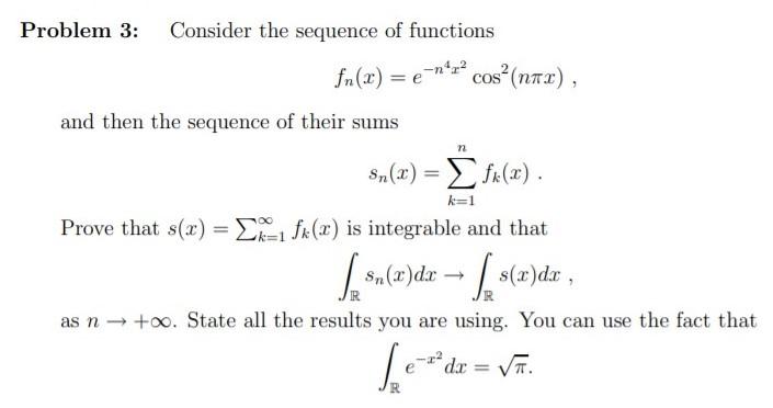 Solved fn(x) = e =ntz? Problem 3: Consider the sequence of | Chegg.com