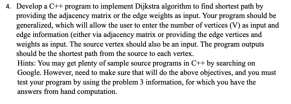 Solved 4. Develop a C++ program to implement Dijkstra | Chegg.com