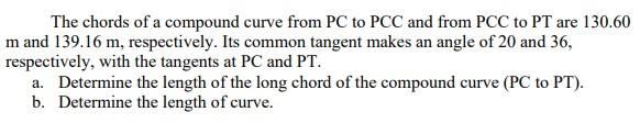 Solved The chords of a compound curve from PC to PCC and | Chegg.com