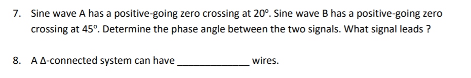Solved 7. Sine wave A has a positive-going zero crossing at | Chegg.com