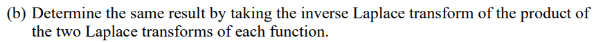 Solved (a) Using the definition of the convolution integral: | Chegg.com
